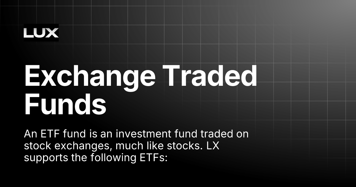 Exchange Traded Funds | Lux Exchange