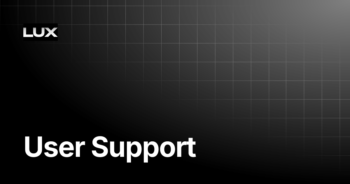 User Support | Lux Exchange