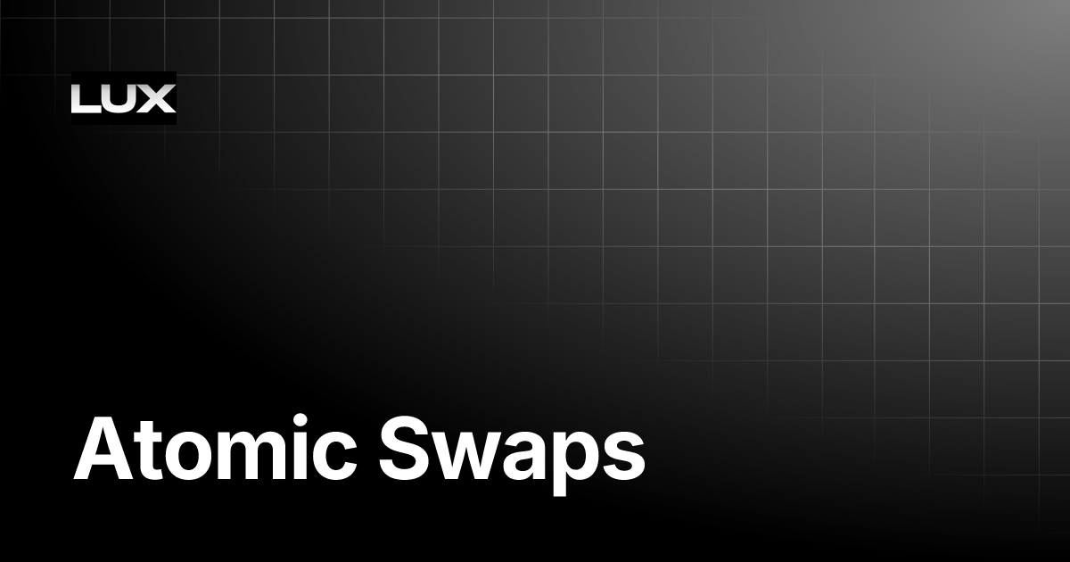 Atomic Swaps | Lux Exchange